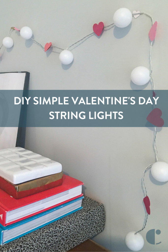 How to: DIY Super Simple Valentine's Day String Lights - Curbly