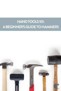 Guide to Hammers: A Beginner's Primer in the World of Hammers