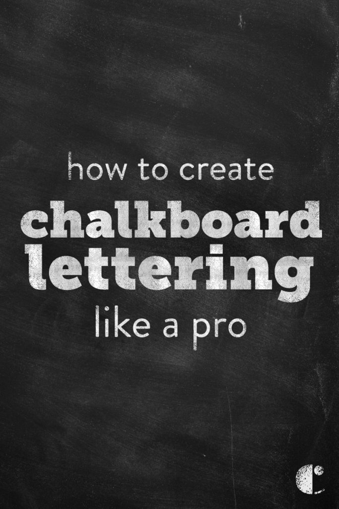 3 Tutorials for Chalkboard Lettering Like a PRO | Cheat, Transfer, or ...