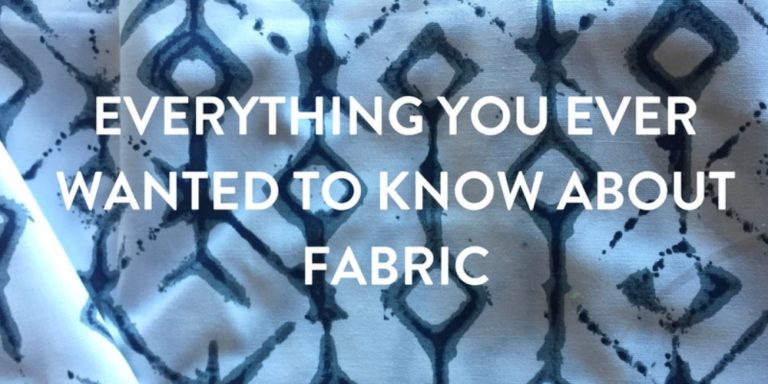 Fabric Guide - Everything You Need to Know To Get Started