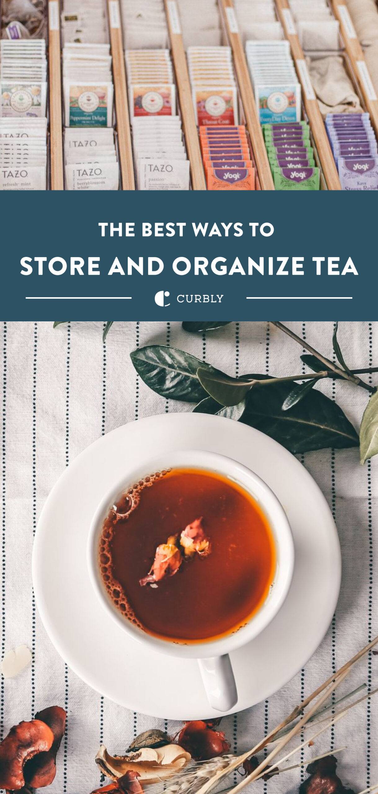 The best ways to organize and store tea