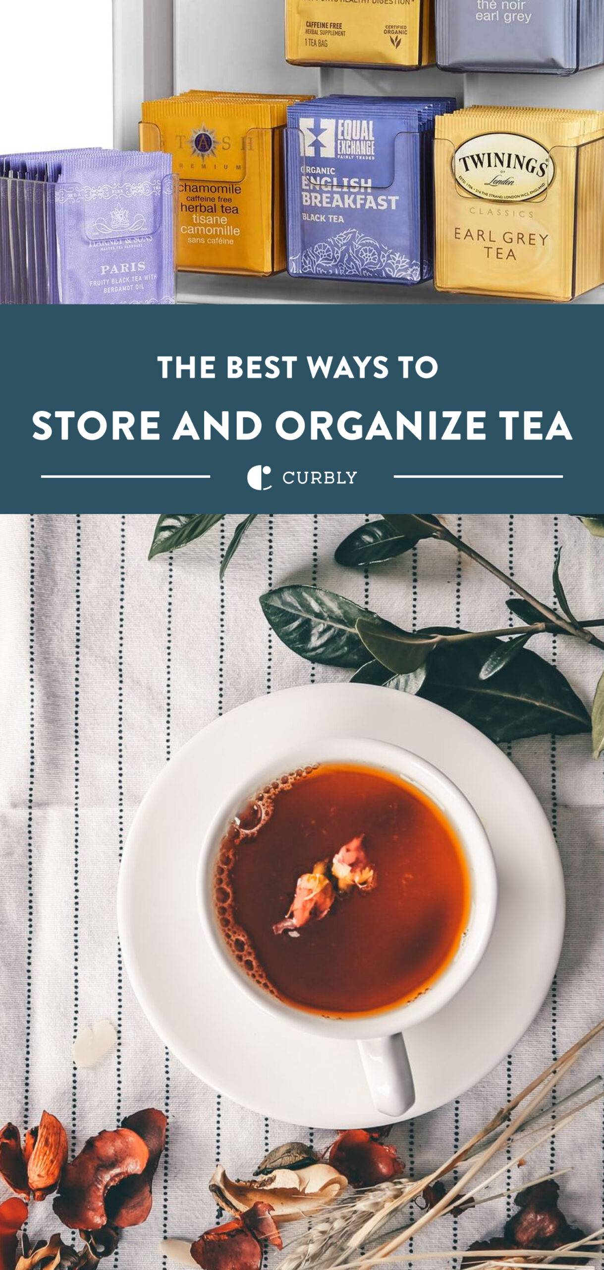 The best ways to organize and store tea